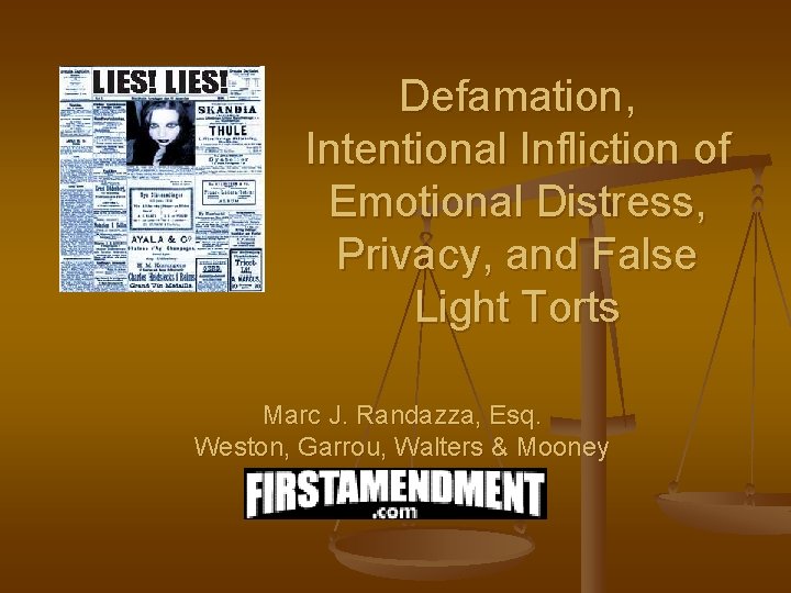 Defamation Intentional Infliction of Emotional Distress Privacy and