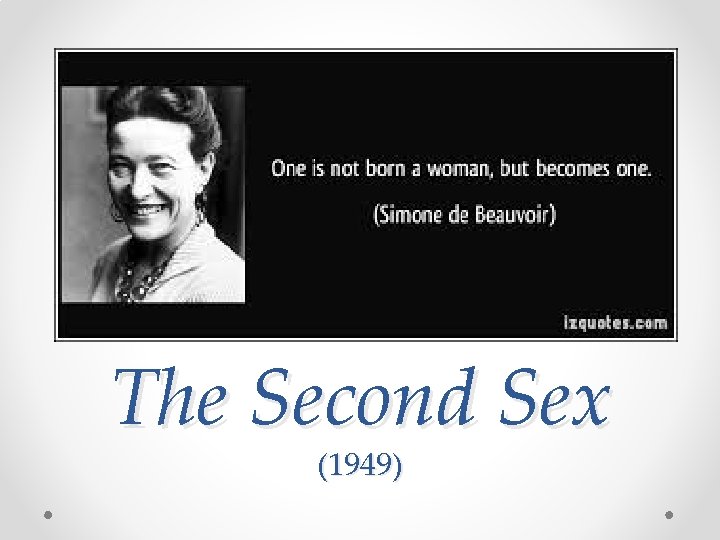 The Second Sex 1949 Main Concepts Ideas Eternal