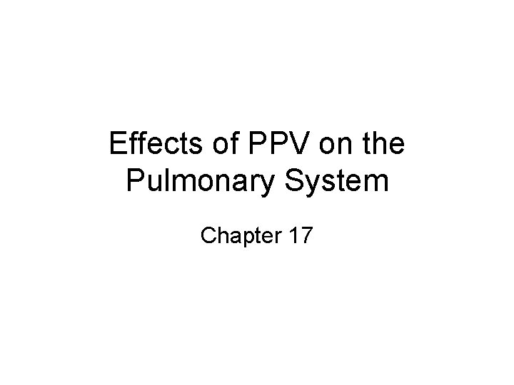 Effects of PPV on the Pulmonary System Chapter