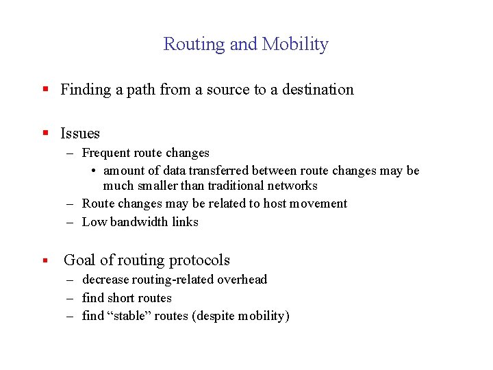Mobile Ad Hoc Networks Tutorial at CIT 2000
