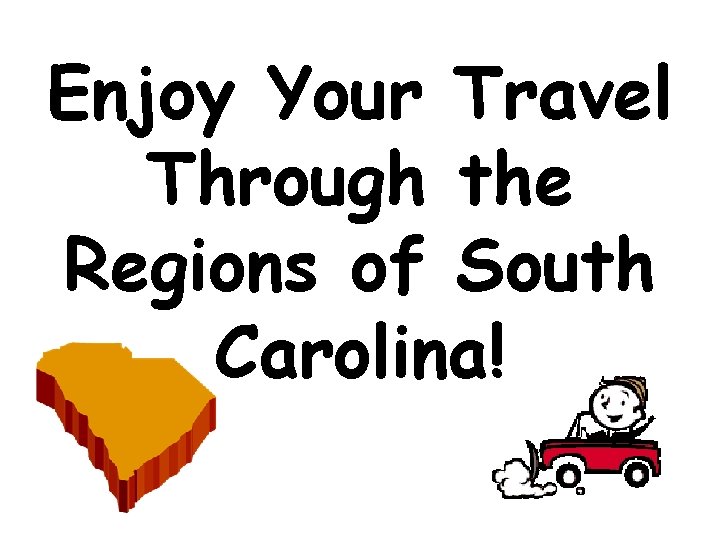 Lets Travel Through the Regions of South Carolina