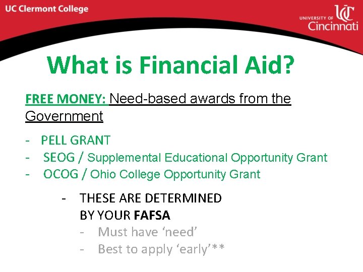 FINANCIAL AID OVERVIEW Blaine Kelley UC Clermont Associate