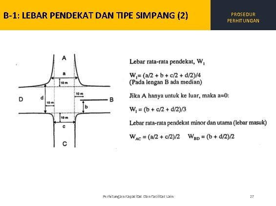 PERHITUNGAN KAPASITAS DAN FASILITAS LAIN Diklat Kapasitas Jalan