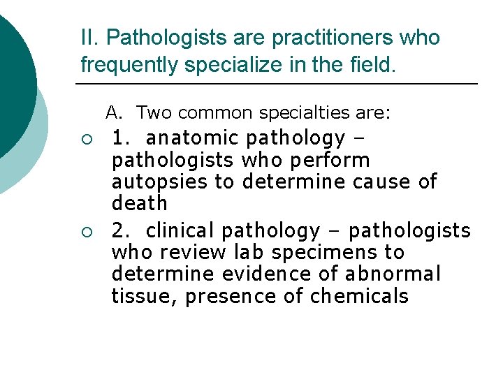Pathophysiology Basics OBJECTIVESRATIONALE Pathology is a result of