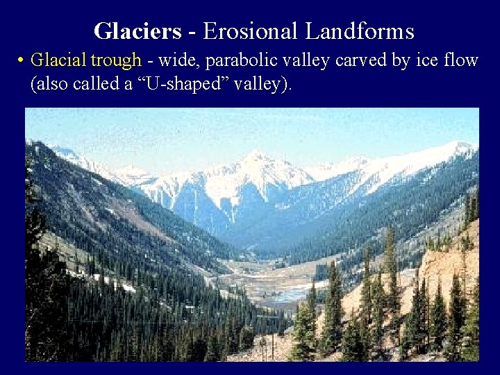 Glaciers and Glacial Landforms Glacier Mass of ice