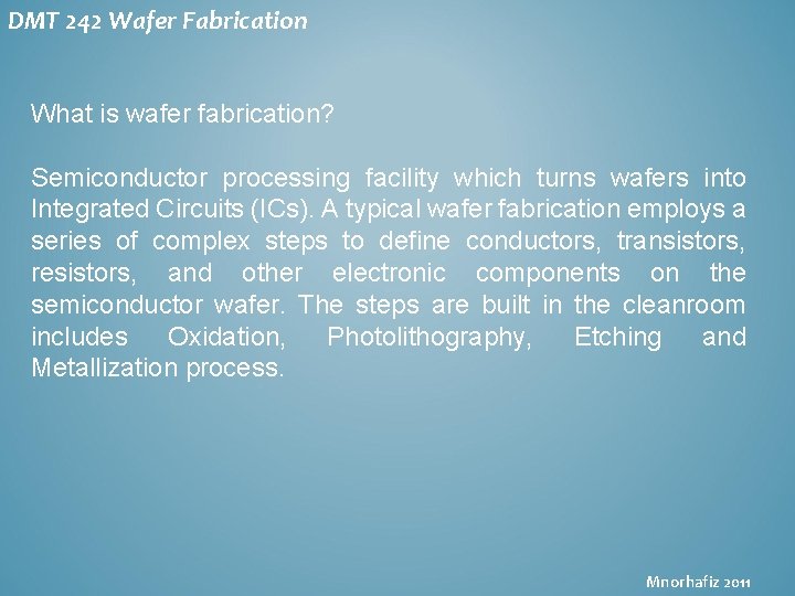 DMT 242 Wafer Fabrication LECTURE 1 INTRODUCTION TO