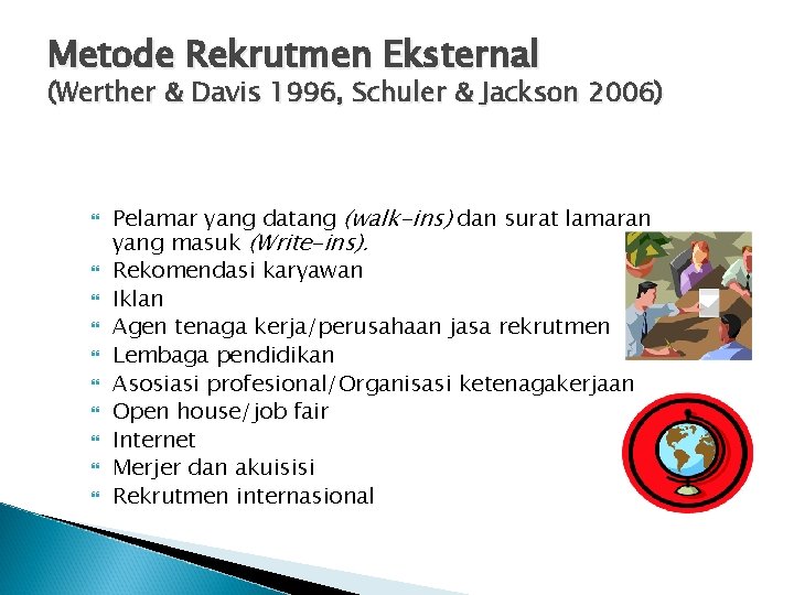 Rekrutmen Definisi Rekrutmen Werther Davis 1996 Rekrutmen adalah