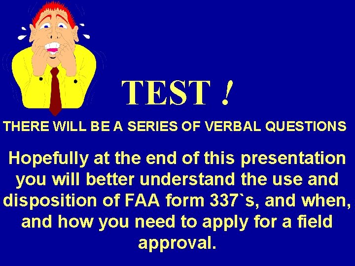 Completion and Disposition of FAA form 337 Field