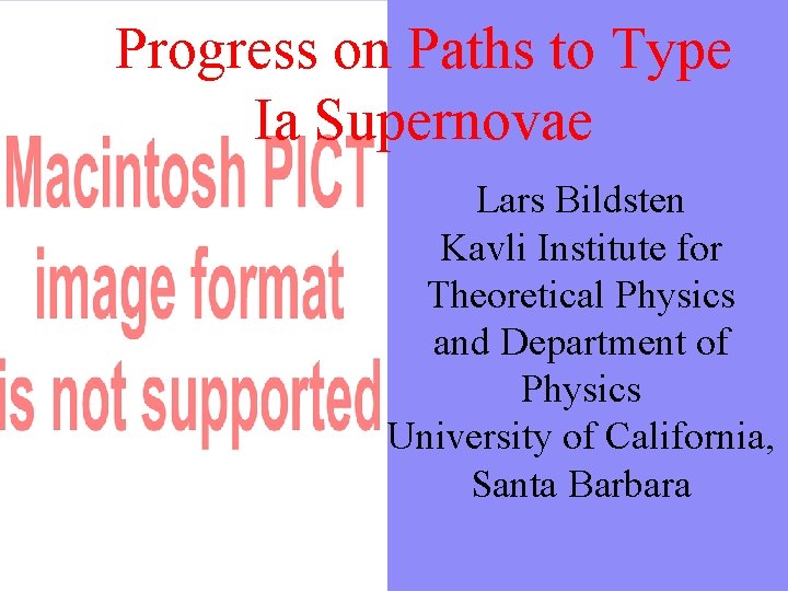 Progress on Paths to Type Ia Supernovae Lars