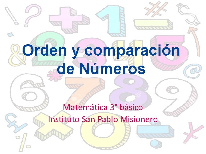 Orden y comparacin de Nmeros Matemtica 3 bsico