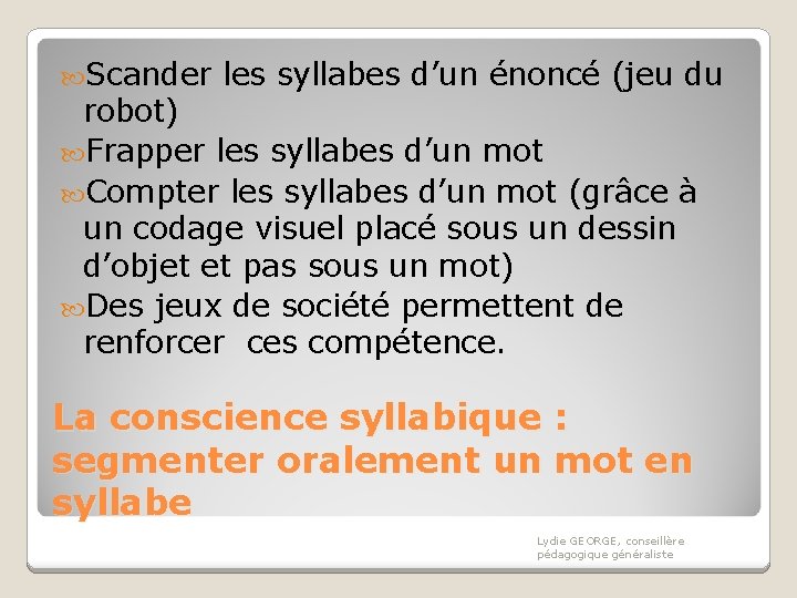 La conscience phonologique en maternelle de la PS
