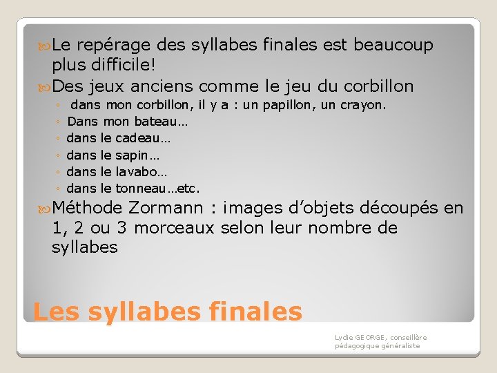 La conscience phonologique en maternelle de la PS