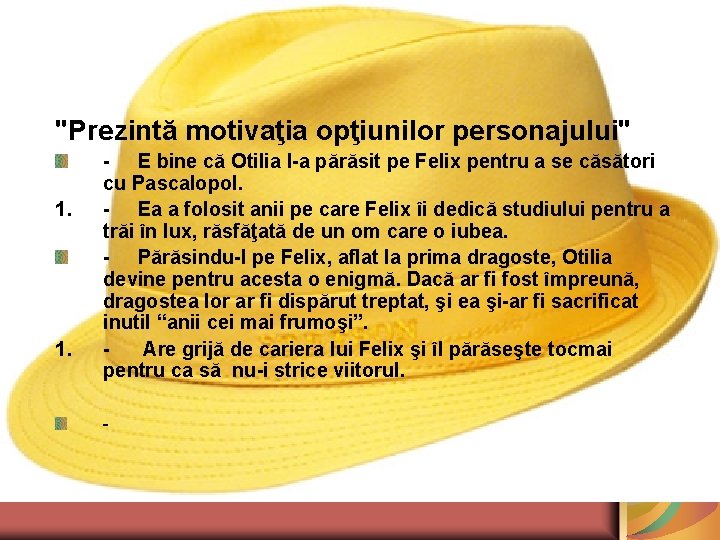 Metode moderne de caracterizare a personajului Otilia din