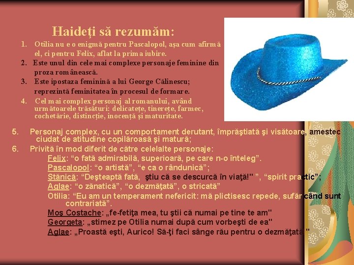 Metode moderne de caracterizare a personajului Otilia din