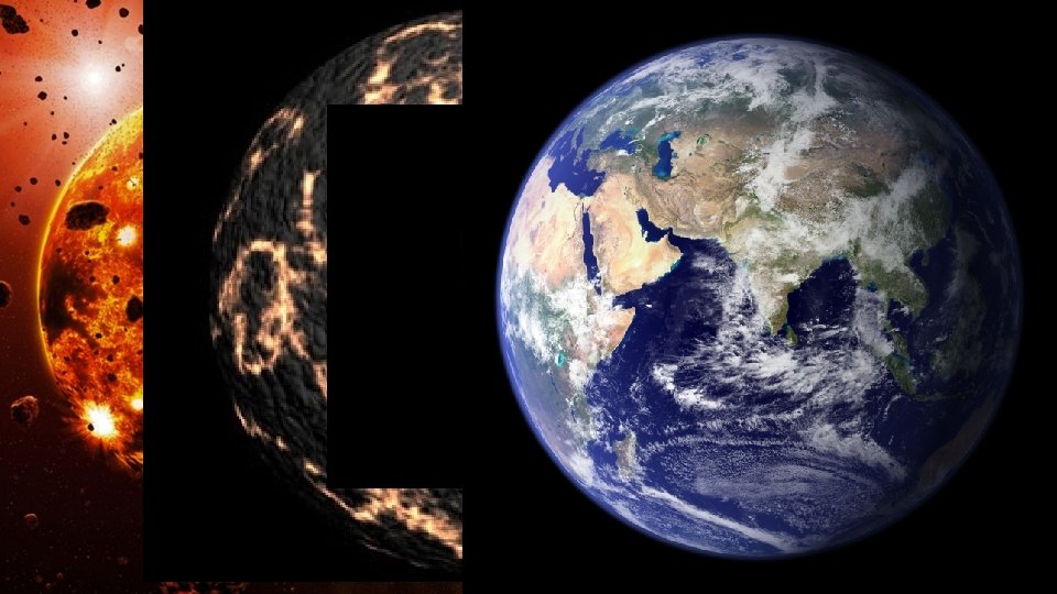 FORMATION OF THE EARTH AND LIFE ON EARTH