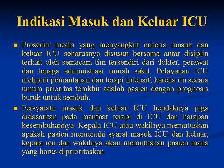 INTENSIVE CARE UNIT ICU Intensive Care Unit Unit