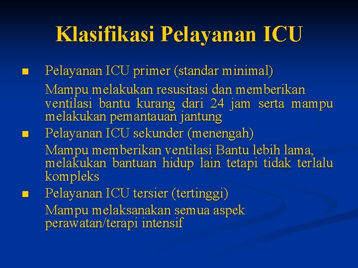 INTENSIVE CARE UNIT ICU Intensive Care Unit Unit