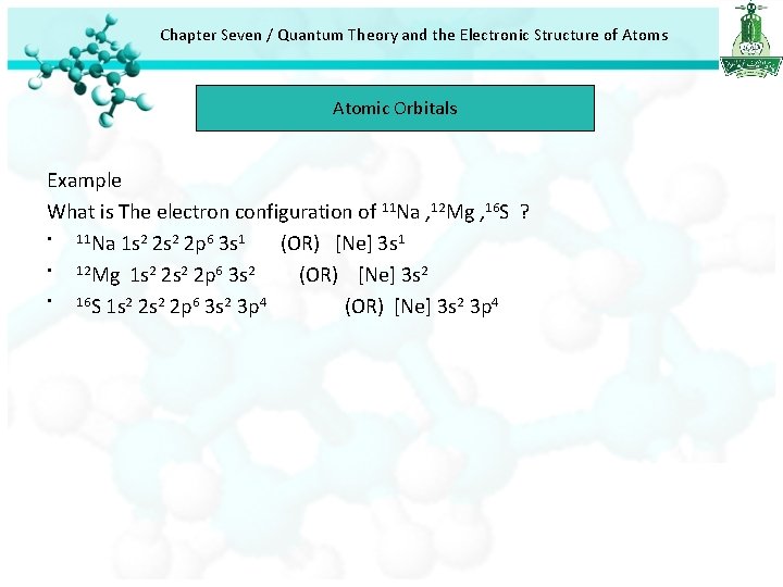 Chapter Seven Quantum Theory and the Electronic Structure