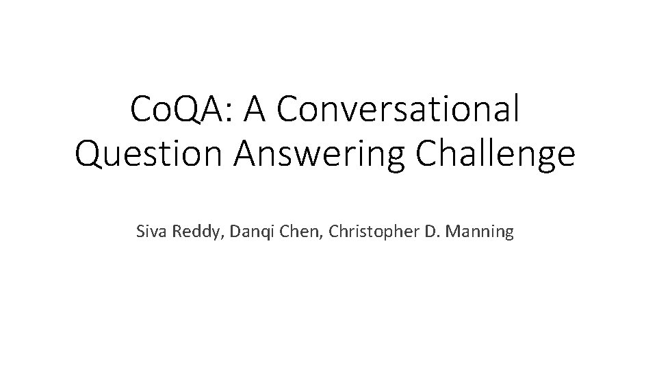 Co QA A Conversational Question Answering Challenge Siva
