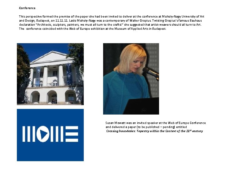 Susan Mowatt was invited to represent Great Britain