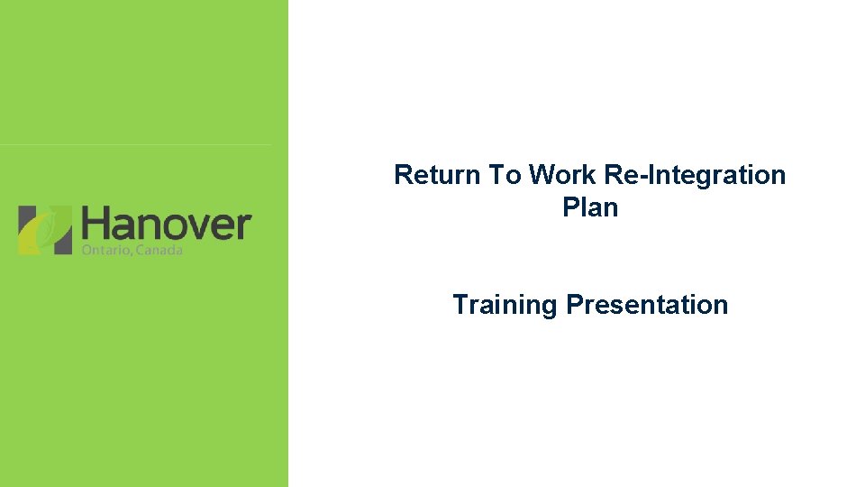 Return To Work ReIntegration Plan Training Presentation Developed