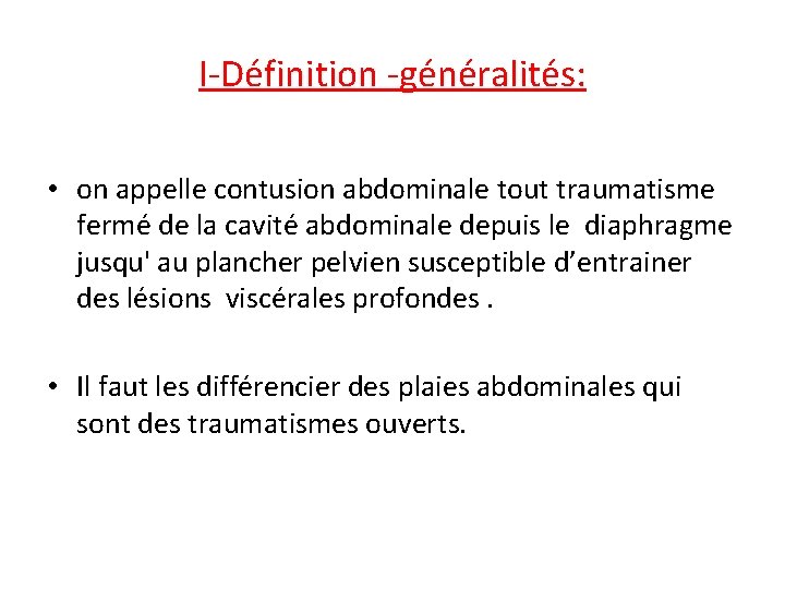 LES CONTUSIONS ABDOMINALES Dr A DOUMANI E H