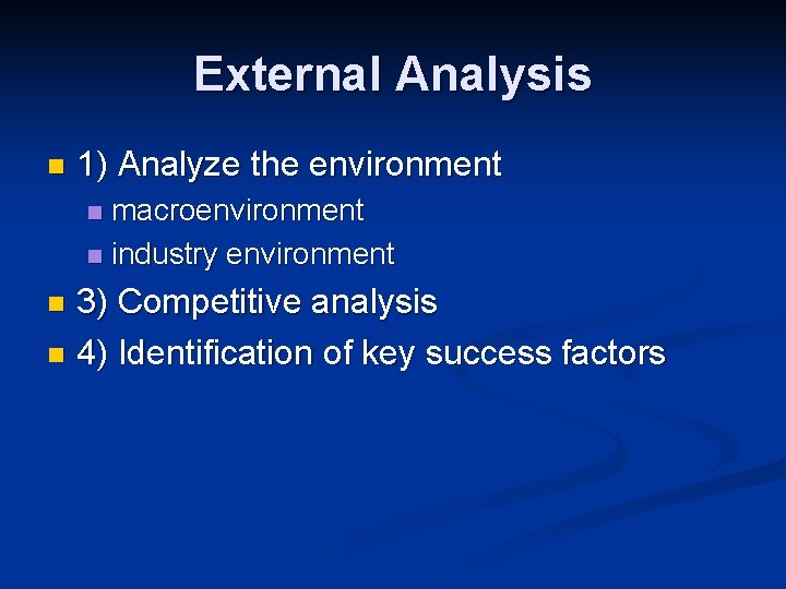 Chapter 3 Evaluating a Companys External Environment n