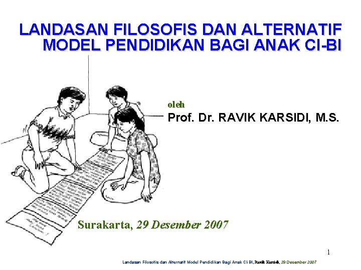 LANDASAN FILOSOFIS DAN ALTERNATIF MODEL PENDIDIKAN BAGI ANAK