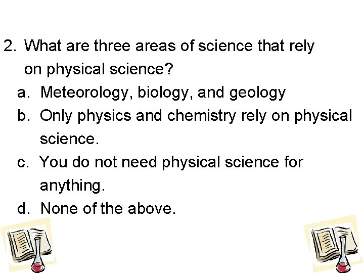 Chapter 1 The World of Physical Science 1