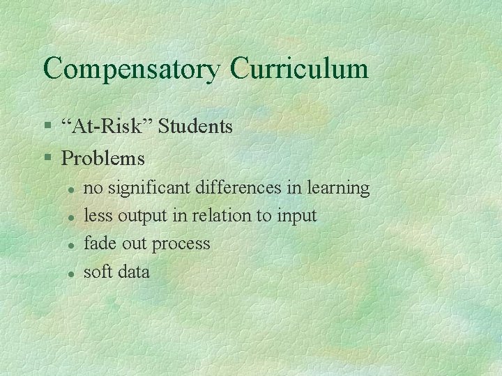 Chapter 12 Curriculum Issues and Trends What are