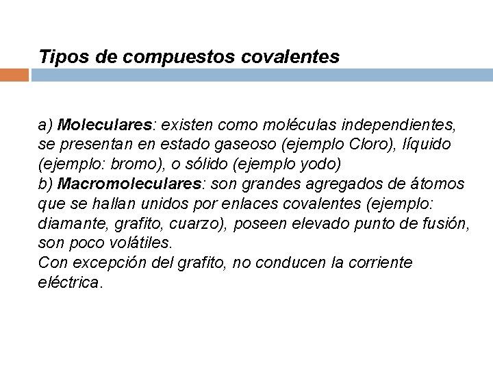 ENLACE COVALENTE ENLACE COVALENTE Las reacciones entre dos