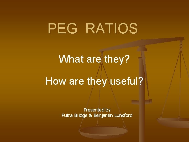 PEG RATIOS What are they How are they