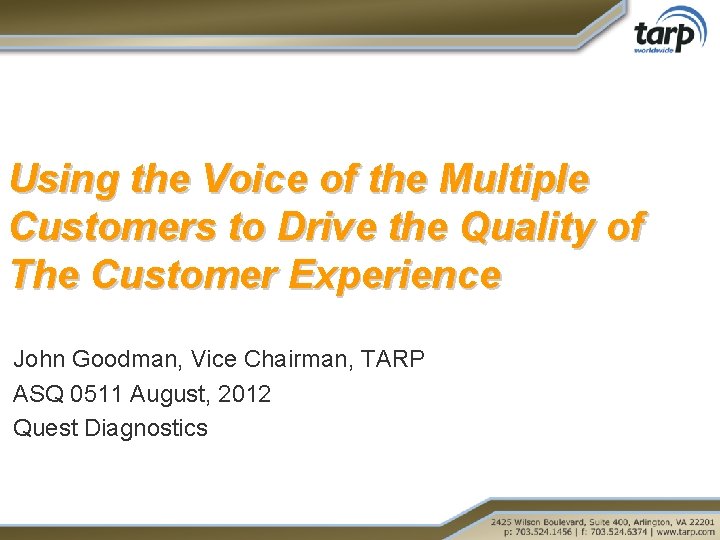 Using the Voice of the Multiple Customers to
