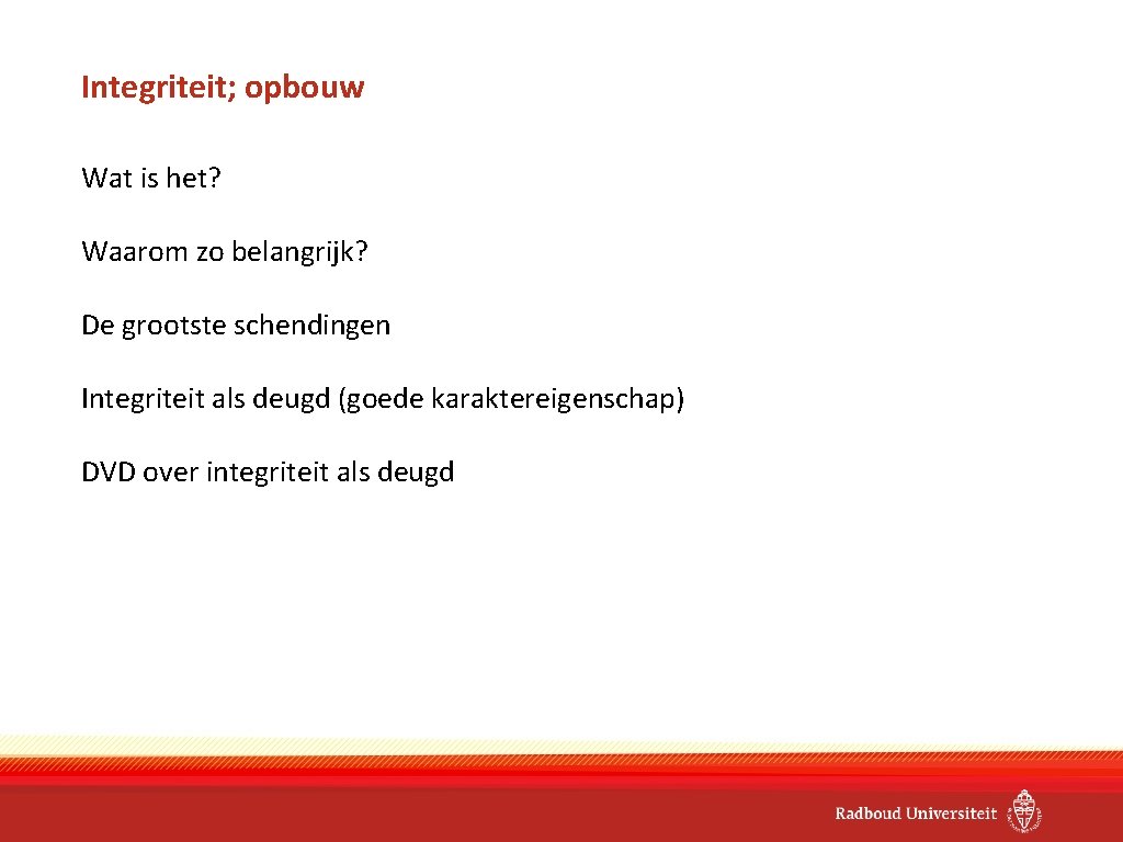 Bestuurlijke integriteit Gastcollege HAN 6 december 2017 Dr