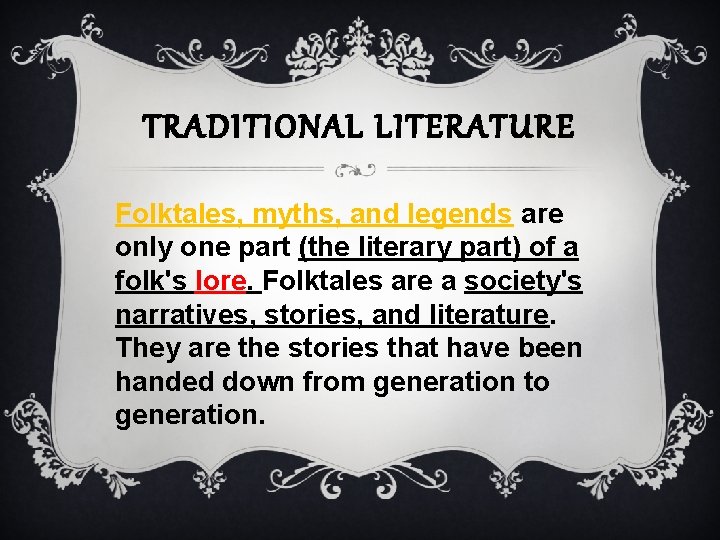 FOLKTALES MYTHS AND LEGENDS Folklore and Traditional Literature