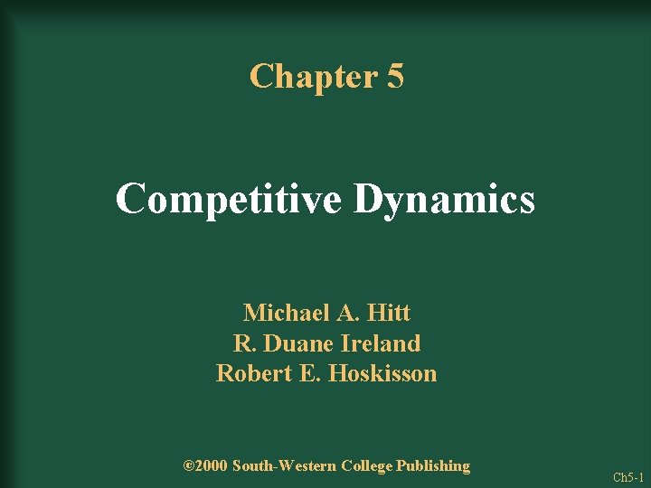 Chapter 5 Competitive Dynamics Michael A Hitt R