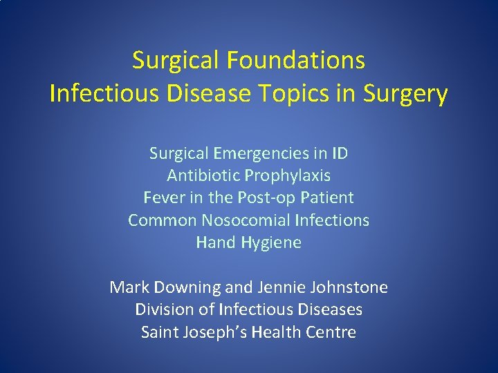 Surgical Foundations Infectious Disease Topics in Surgery Surgical