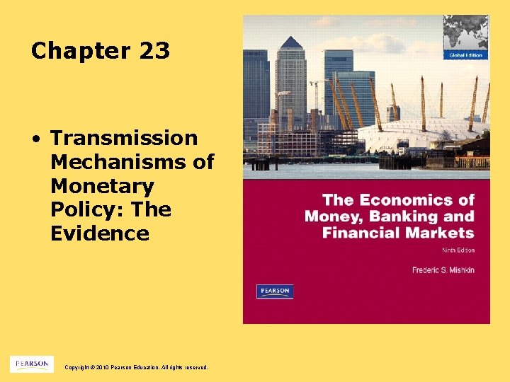 Chapter 23 Transmission Mechanisms of Monetary Policy The