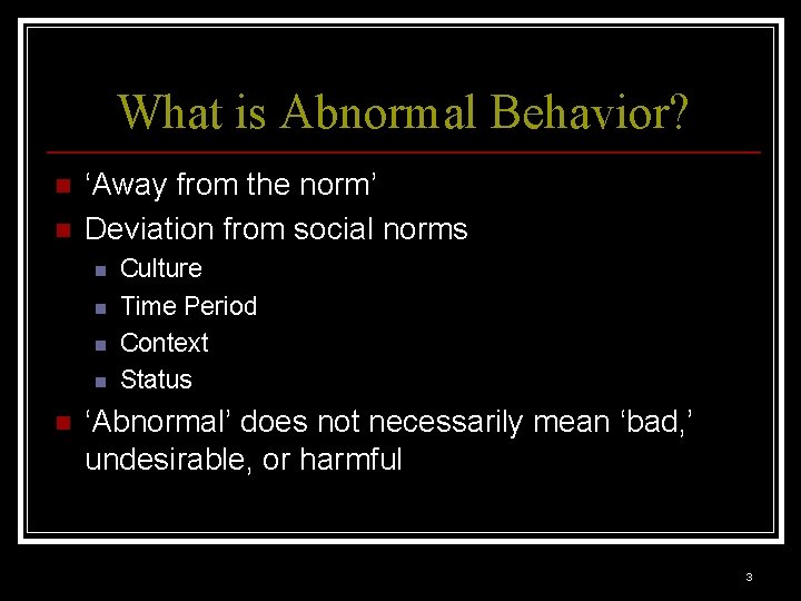 Abnormal and Deviant Behavior Nicole Duranceaux Ph D