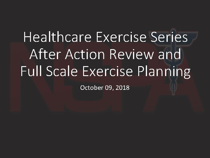 Healthcare Exercise Series After Action Review and Full
