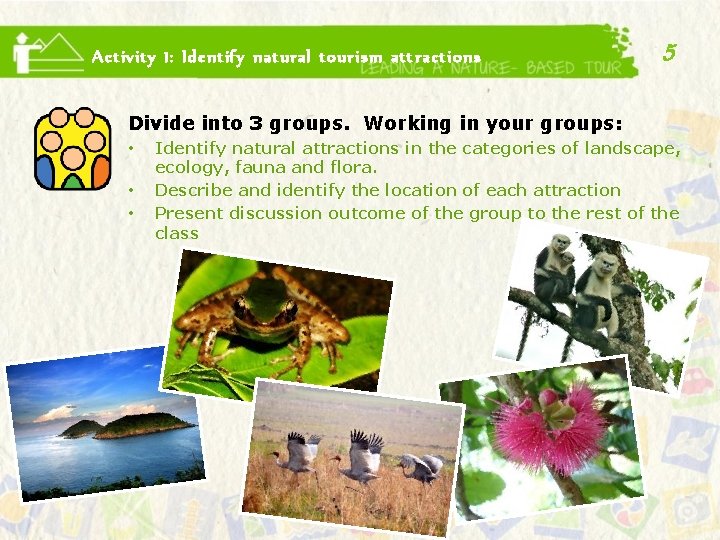 Module six Leading a Nature based Tour This