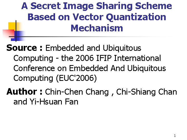 A Secret Image Sharing Scheme Based on Vector