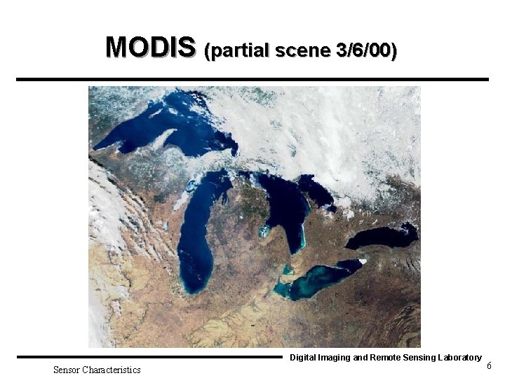Sensor Characteristics Digital Imaging and Remote Sensing Laboratory