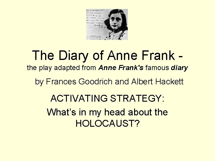 The Diary of Anne Frank the play adapted