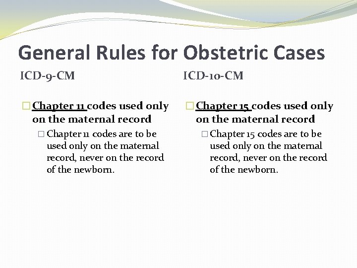 Baby Dont Hurt Me Challenges in ICD10 Coding