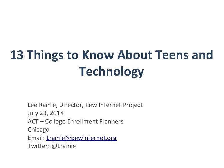 13 Things to Know About Teens and Technology