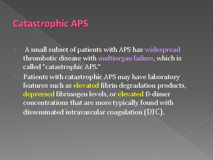 ANTIPHOSPHLIPID SYNDROME INTRODUCTION The antiphospholipid syndrome APS is