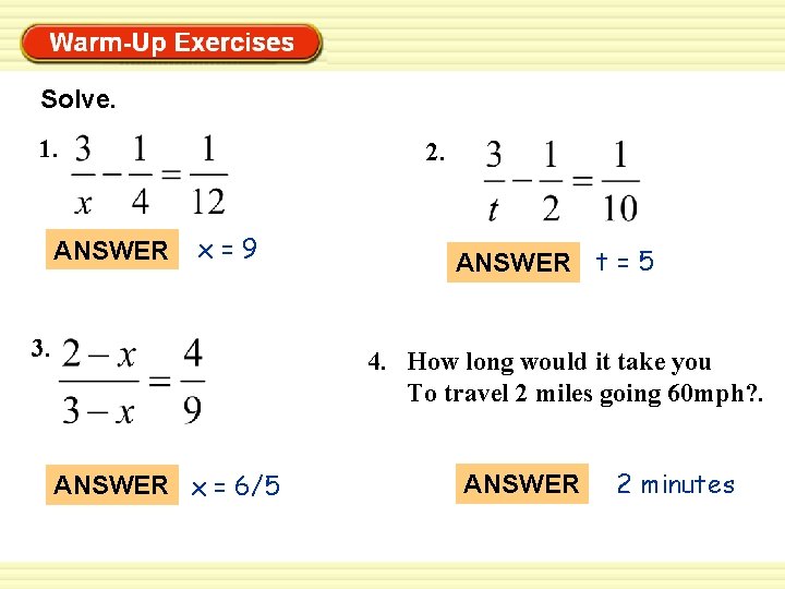 Solve 1 ANSWER 2 x9 3 ANSWER t