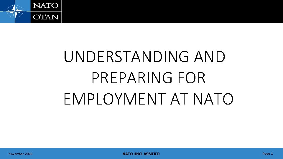 UNDERSTANDING AND PREPARING FOR EMPLOYMENT AT NATO November