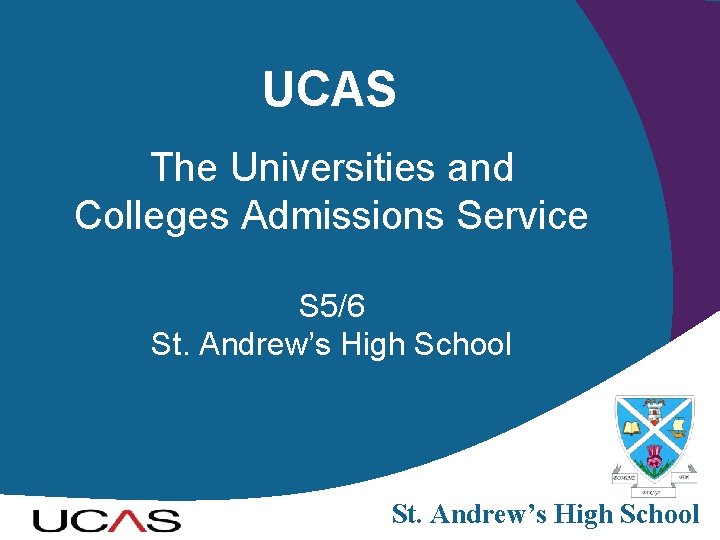 UCAS The Universities and Colleges Admissions Service S